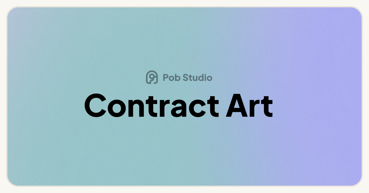 Contract Art | Pob Studio